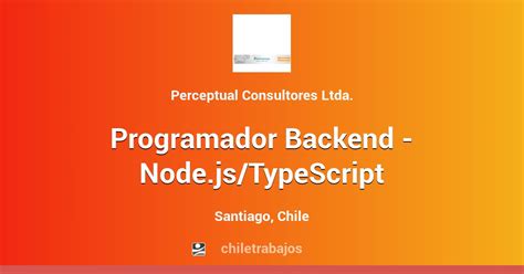 Programador Backend Nodejstypescript Santiago Chiletrabajos