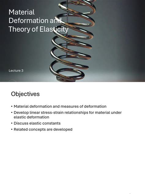 Amom Lecture 3 Material Deformation And Theory Of Elasticity V1 Pdf Deformation