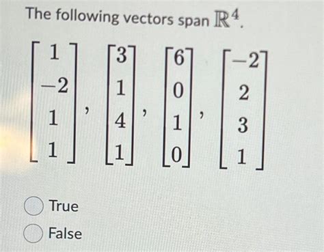 Solved The Following Vectors Span R Chegg Com