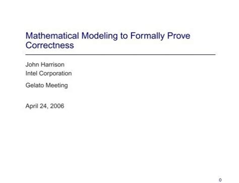 Mathematical Modeling To Formally Prove Correctness