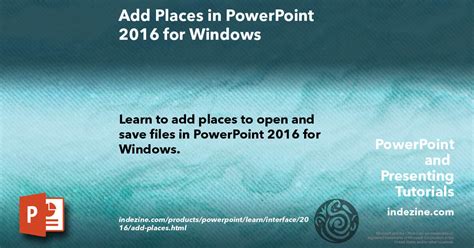 Add Places In PowerPoint For Windows