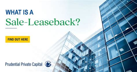 How Prudential Private Capital Structured A Sale Leaseback For Us