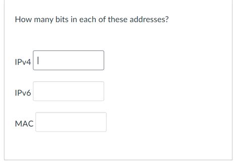 Solved How Many Bits In Each Of These Addresses IPv IPv Chegg Com