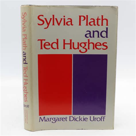 Sylvia Plath And Ted Hughes First Edition Review Copy By Uroff
