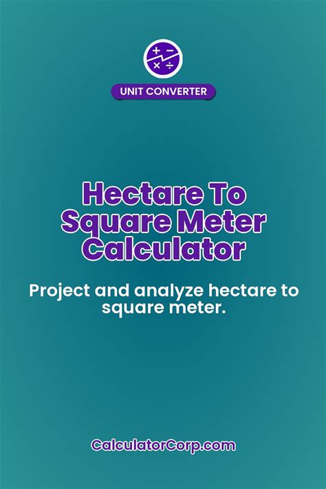 Hectare To Square Meter Calculator