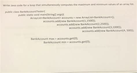 Solved Write Java Code For A Loop That Simultaneously