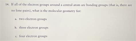Solved If All Of The Electron Groups Around A Central Atom