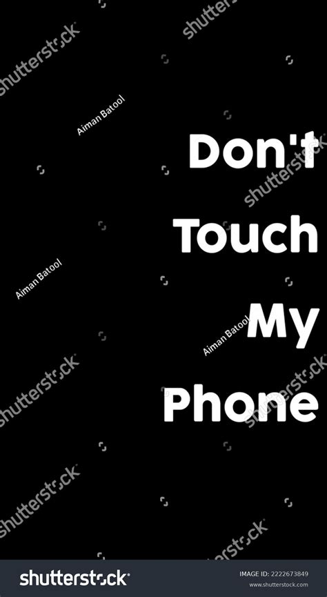 Dont Touch My Phone Poster Black Stock Illustration Shutterstock