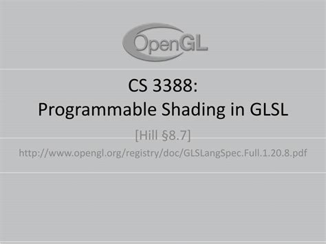 Ppt Cs 3388 Programmable Shading In Glsl Powerpoint Presentation