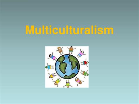 Ppt Multiculturalism Powerpoint Presentation Free Download Id 1112577