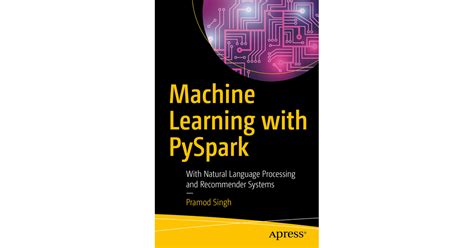 Machine Learning With Pyspark With Natural Language Processing And