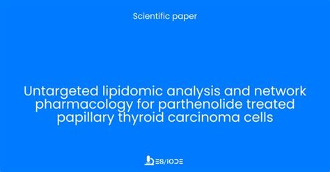 📃scientific Paper Untargeted Lipidomic Analysis And Network