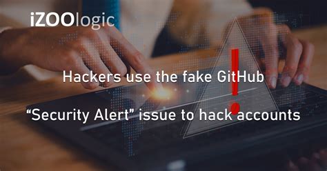 Hackers Use The Fake Github “security Alert” Issue To Hack Accounts