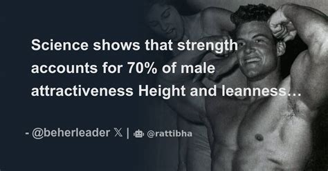 Science Shows That Strength Accounts For 70 Of Male Attractiveness Height And Leanness Account