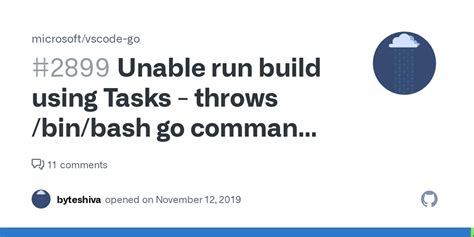 Unable Run Build Using Tasks Throws Binbash Go Command Not Found · Issue 2899 · Microsoft