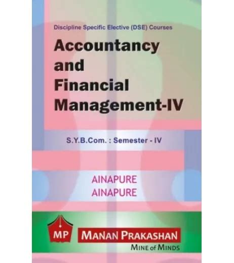 Accounting And Financial Management 4 Sybcom Sem 4 Manan Prakashan Ainapure And Ainapure