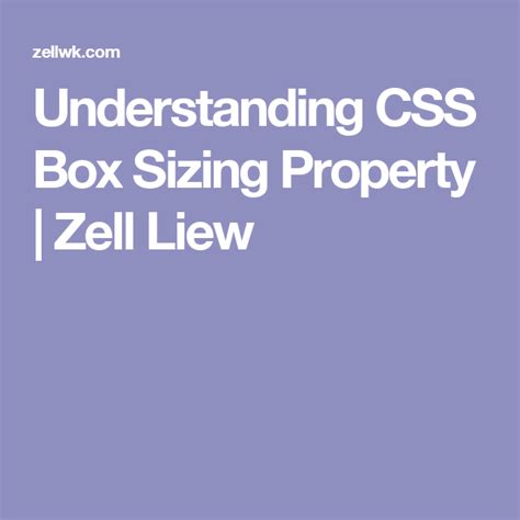 Understanding Css Box Sizing Property Zell Liew Css Understanding