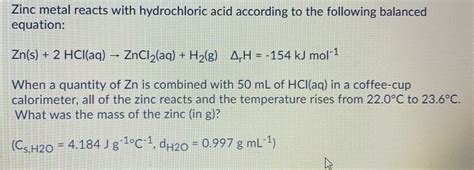 Solved Zinc Metal Reacts With Hydrochloric Acid According 40 Off