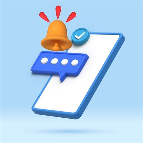 Premium Vector 3d Mobile Phone With Speech Bubble Messages Online Chatting With Bell And Tik