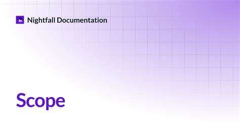 Scope Nightfall Documentation