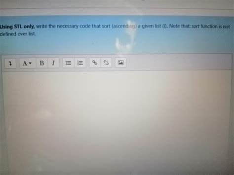 Solved Using Stl Only Write The Necessary Code That Sort