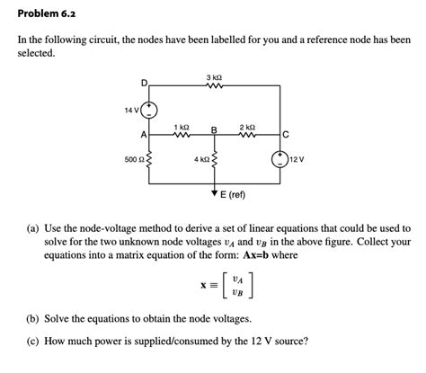 Solved Problem In The Following Circuit The Nodes Have Chegg