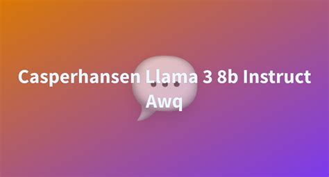 Sciarrilli Casperhansen Llama 3 8b Instruct Awq At Main