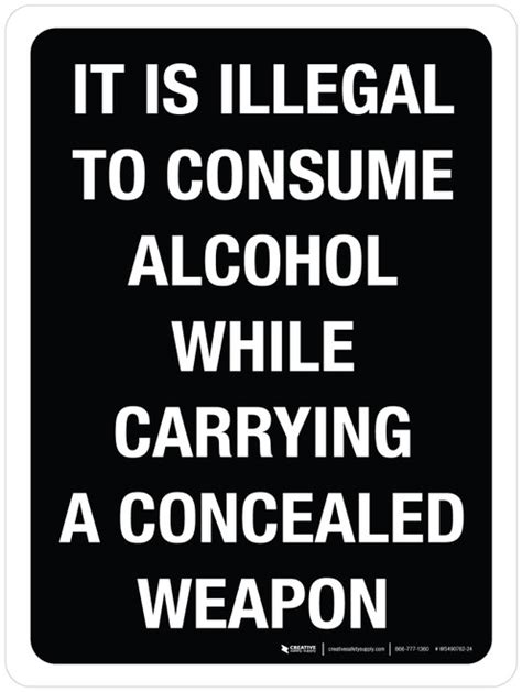 It Is Illegal To Consume Alcohol While Carrying A Concealed Weapon
