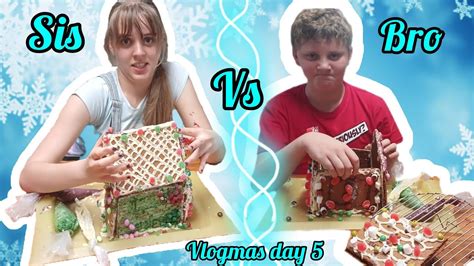 Epic Fail Bro Vs Sis Gingerbread House Decorating Contest Vlogmas Day