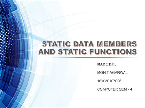 Static Data Members And Member Functions Pptx