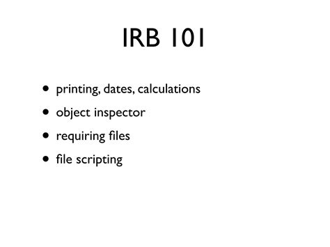 Irb Tips And Tricks Key