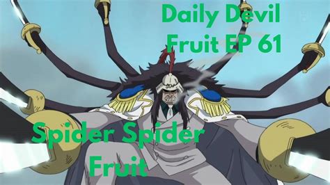 Daily Devil Fruit Ep 61 Spider Spider Fruit Youtube