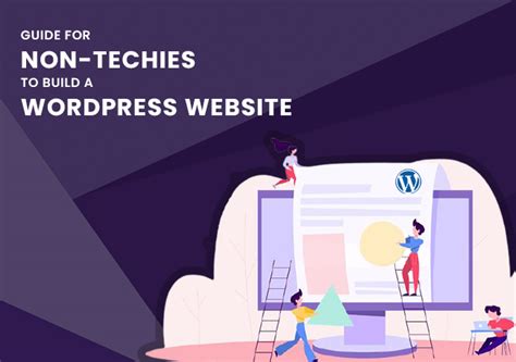 Guide For Non Techies To Build A Wordpress Website