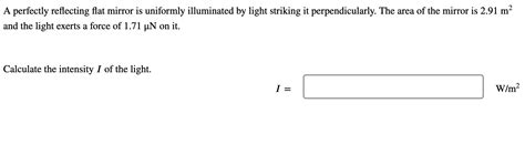 Solved A Perfectly Reflecting Flat Mirror Is Uniformly