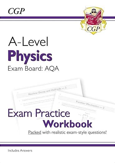 A Level Physics AQA Year Exam Practice Workbook Includes Answers For The And