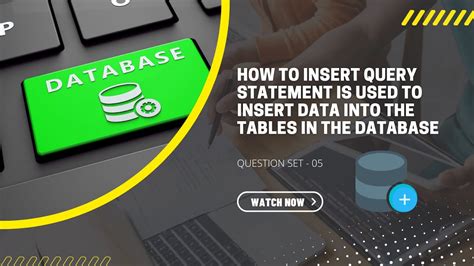 The Insert Query Statement Is Used To Insert Data Into The Tables In