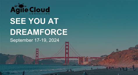 Agile Cloud Consulting On Linkedin Dreamforce Starts Tomorrow Were Excited To Be Part Of The