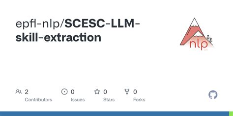 SCESC LLM Skill Extraction README Md At Main Epfl Nlp SCESC LLM Skill