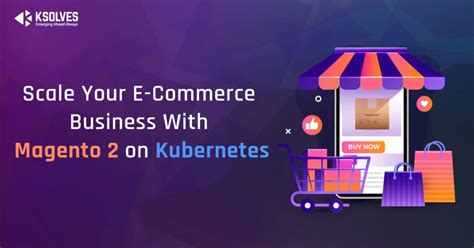 Deploy Magento On Kubernetes Effective E Commerce Solution