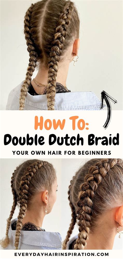 How To Dutch Braid Step By Step Braiding Your Own Hair Hairstyles