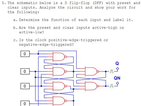Solved 5 The Schematic Below Is A D Flip Flop Dff With Preset And