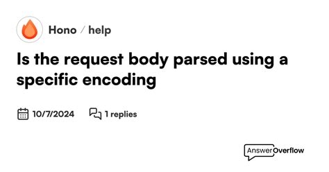 Is The Request Body Parsed Using A Specific Encoding Hono