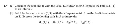 solved 1 a consider the real line r with the usual