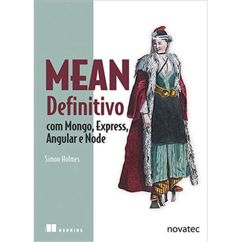 Mean Definitivo Com Mongo Express Angular E Node Ciência Moderna