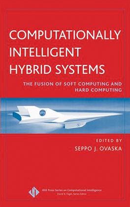 Computationally Intelligent Hybrid Systems The Fusion Of Soft