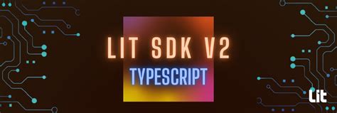 Lit Sdk V2