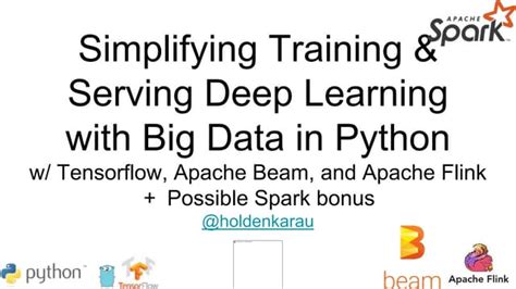 simplifying training deep and serving learning models with big data in python using tensorflow