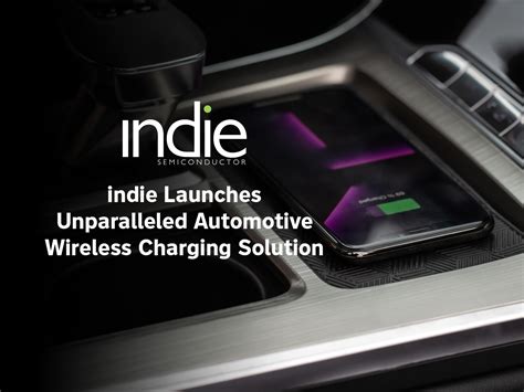 Indie Semiconductor Unveils Automotive Wireless Charging Solution