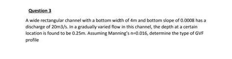 Solved A Wide Rectangular Channel With A Bottom Width Of M Chegg