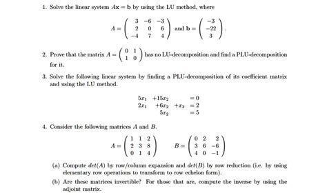 Solved 1 Solve The Linear System Ax B By Using The Lu Method Where